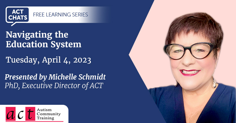 Navigating the Education System - ACT - Autism Community Training